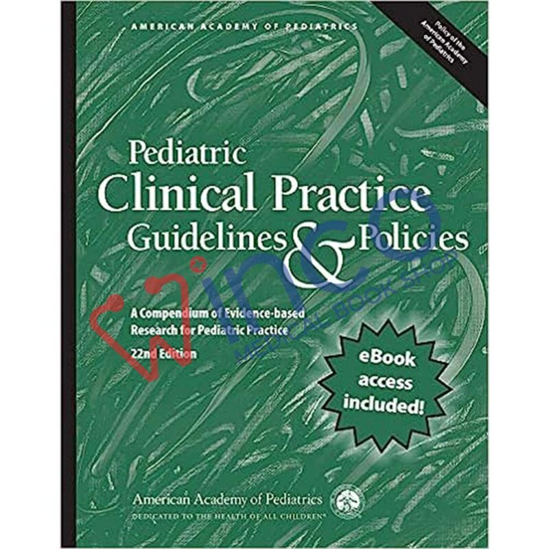 Pediatric Clinical Practice Guidelines & Policies 22nd Edition - Winco ...