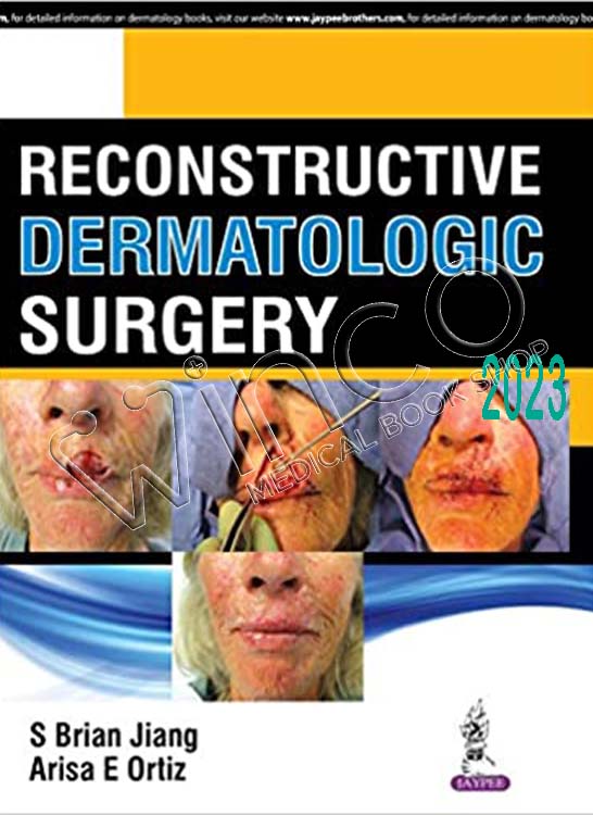 Reconstructive Dermatologic Surgery - Winco Medical Book Store