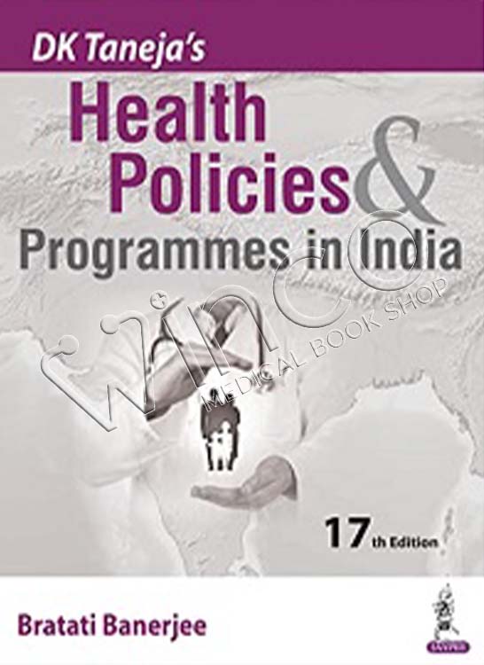 DK Taneja’s Health Policies & Programmes in India, 17th Edition - Winco ...