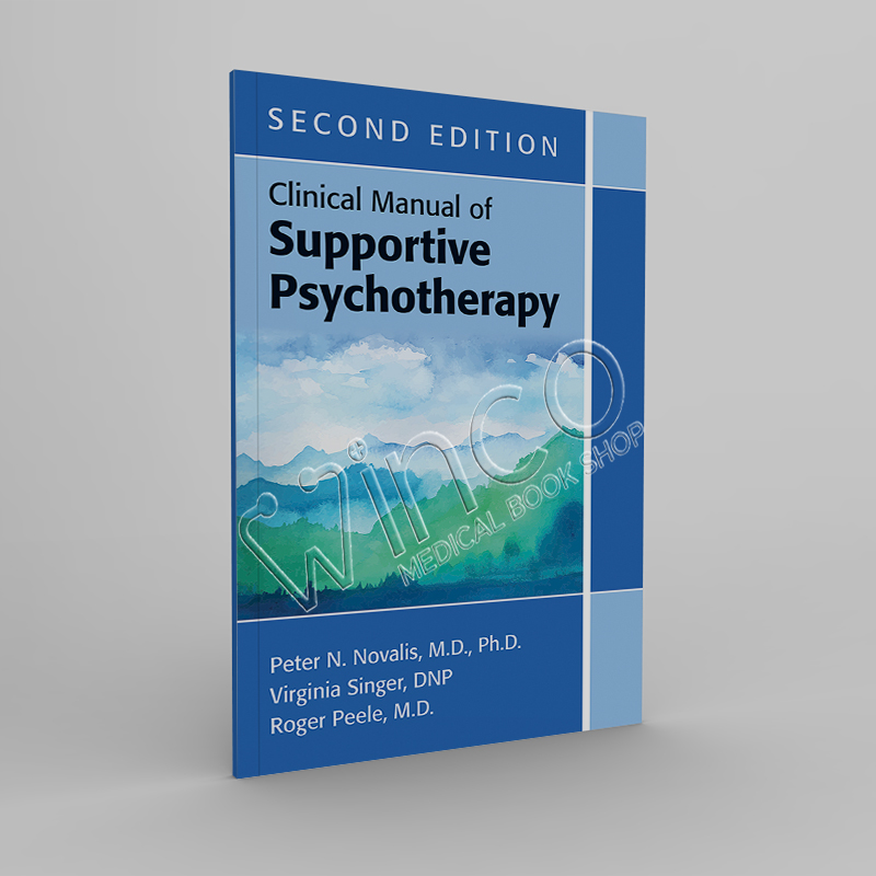 Clinical Manual of Supportive Psychotherapy, 2nd Edition - Winco ...