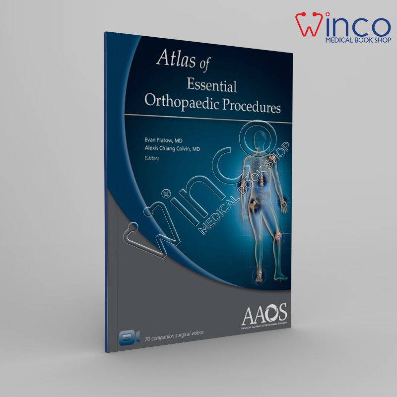 Atlas Of Essential Orthopaedic Procedures - Winco Medical Book Store