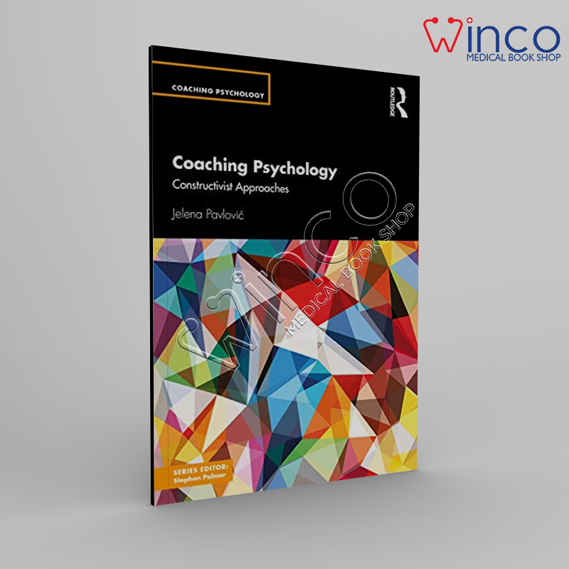 Coaching Psychology: Constructivist Approaches - Winco Medical Book Store