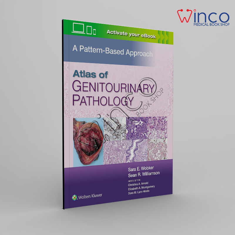 Atlas of Genitourinary Pathology: A Pattern Based Approach - Winco Medical Book Store