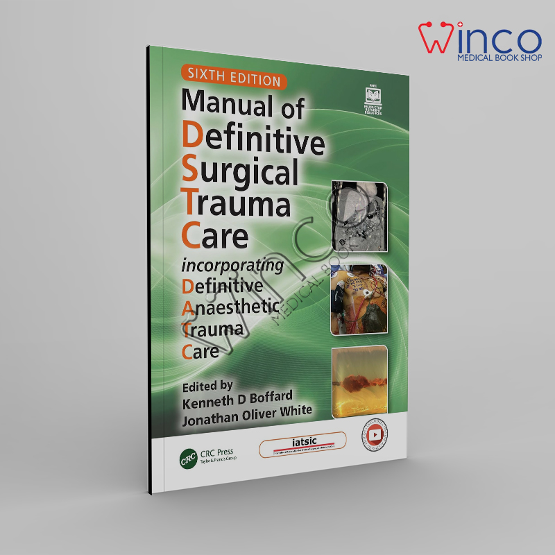 MANUAL OF DEFINITIVE SURGICAL TRAUMA CARE INCORPORATING DEFINITIVE ...