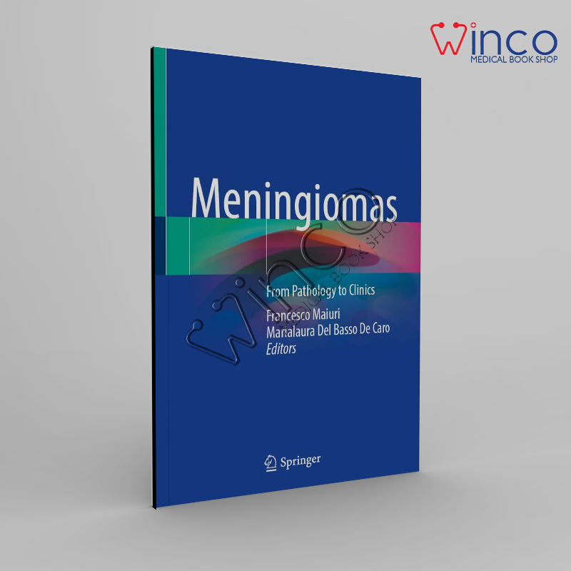 Meningiomas: From Pathology to Clinics - Winco Medical Book Store