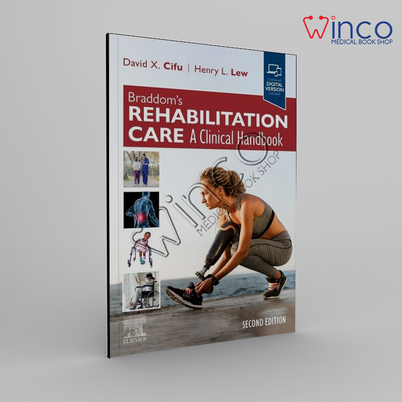 Braddom’s Rehabilitation Care: A Clinical Handbook 2nd Edition - Winco ...