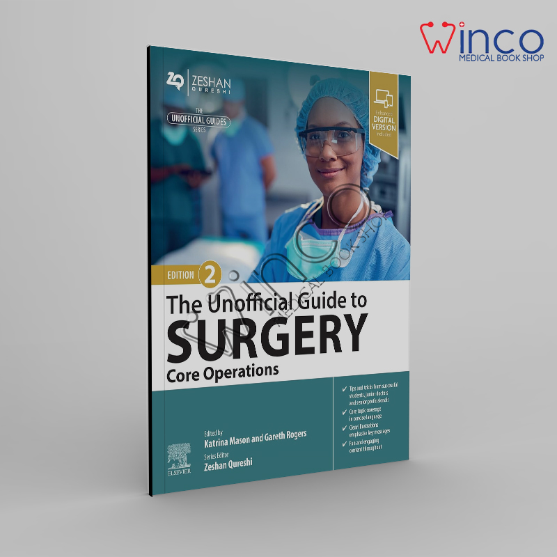 The Unofficial Guide to Surgery: Core Operations - Winco Medical Book Store